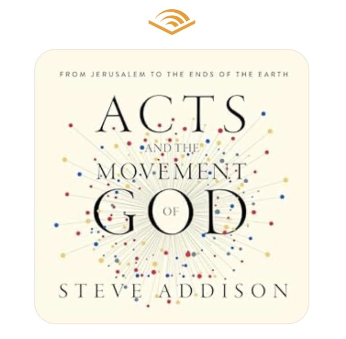 158. What’s God Doing in the Nations? | with Steve Addison - Praxeis